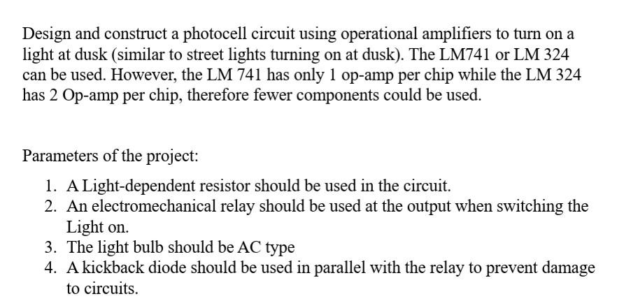 Solved Design and construct a photocell circuit using | Chegg.com