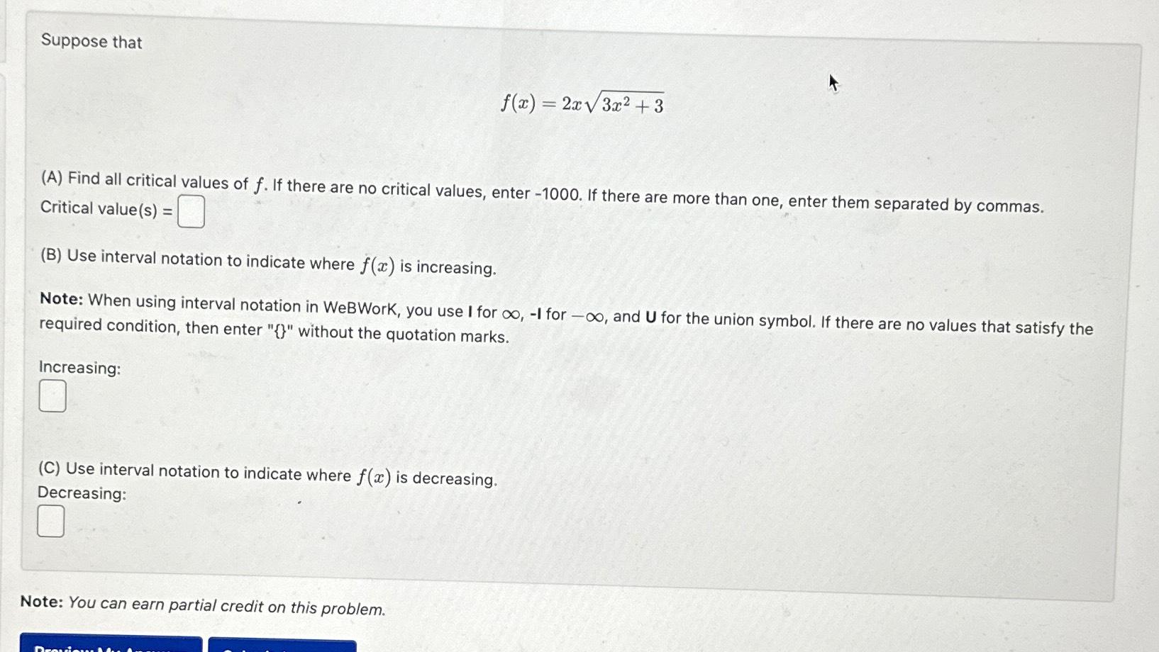 Solved Suppose thatf(x)=2x3x2+32(A) ﻿Find all critical | Chegg.com