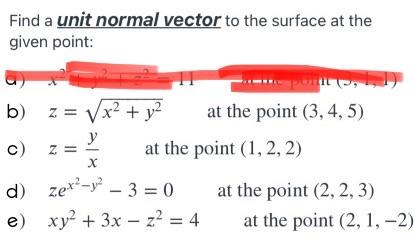 Solved Find a unit normal vector to the surface at the given | Chegg.com