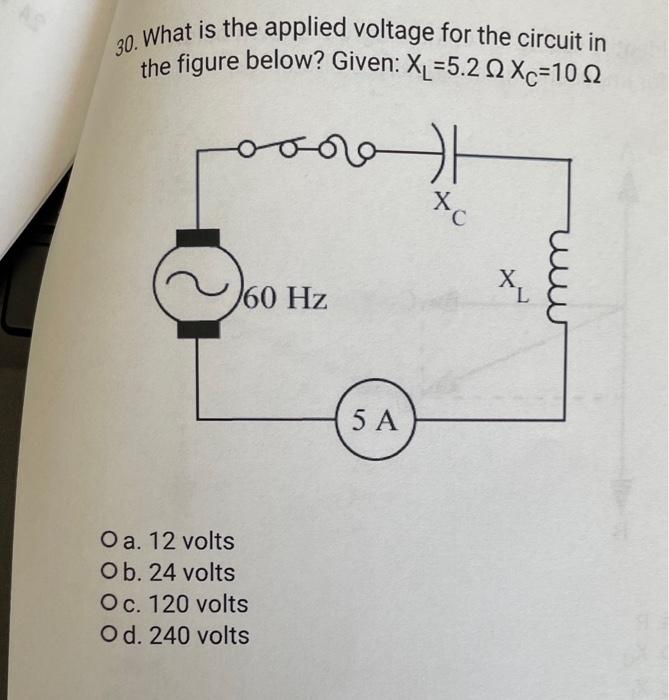 Solved 30. What is the applied voltage for the circuit in | Chegg.com