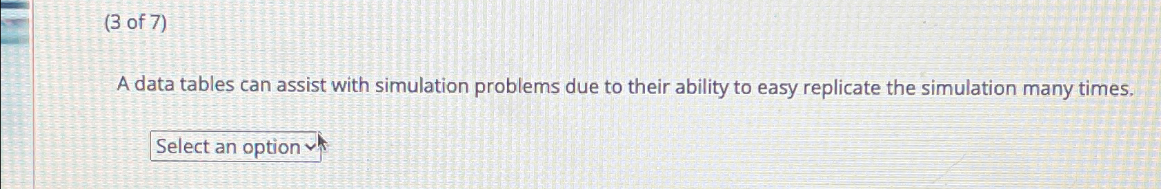 Solved A data tables can assist with simulation problems due | Chegg.com