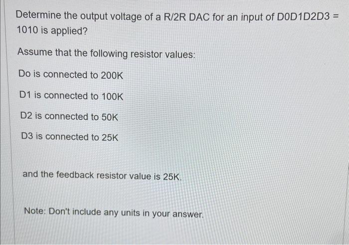 Solved Determine the output voltage of a R/2R DAC for an | Chegg.com