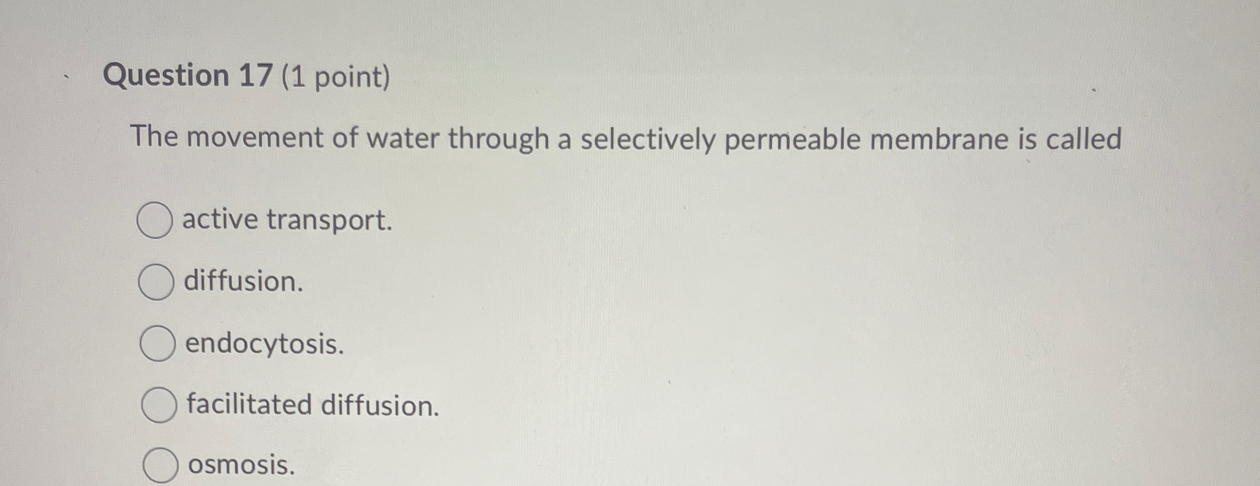 Solved Question 17 (1 ﻿point)The movement of water through a | Chegg.com