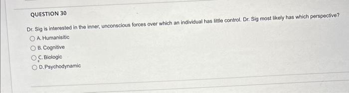 Solved QUESTION 30 Dr. Sig is interested in the inner, | Chegg.com