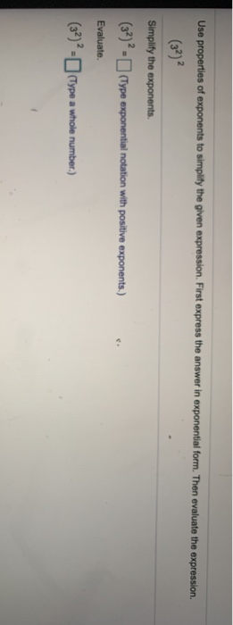 Solved Use properties of exponents to simplify the given | Chegg.com