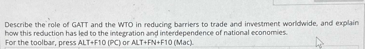 Solved Describe the role of GATT and the WTO in reducing | Chegg.com