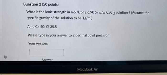 Solved Question 2 (50 points) What is the ionic strength in | Chegg.com