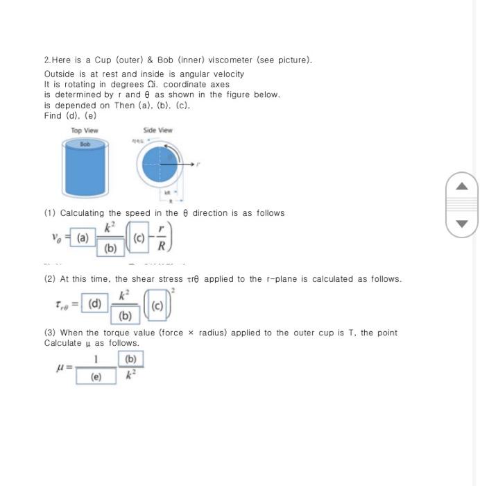 Solved 2. Here is a Cup (outer) \& Bob (inner) viscometer | Chegg.com