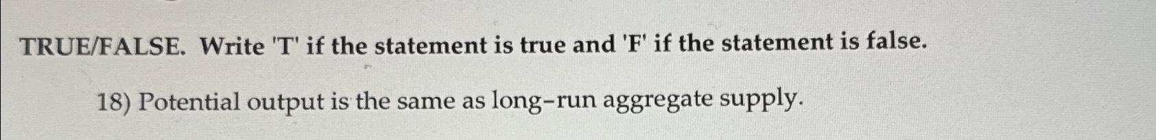 Solved TRUE/FALSE. ﻿Write ' T ' ﻿if the statement is true | Chegg.com