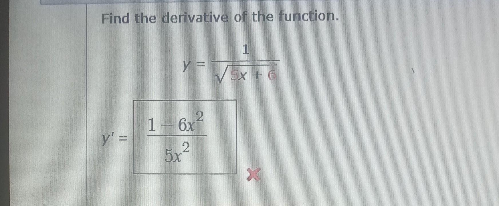 Solved Find the derivative of the function. g(x)=3(5−9x)5 | Chegg.com