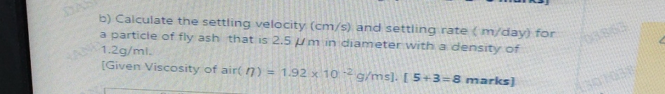 Solved b) ﻿Calculate the settling velocity (cms) ﻿and | Chegg.com