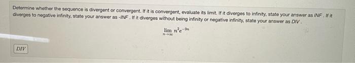 Solved Determine whether the sequence is divergent or | Chegg.com