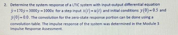 Solved 2. Determine the system response of a LTIC system | Chegg.com
