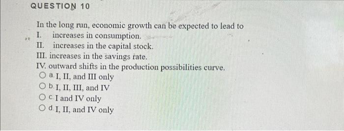 Solved In the long run, economic growth can be expected to | Chegg.com