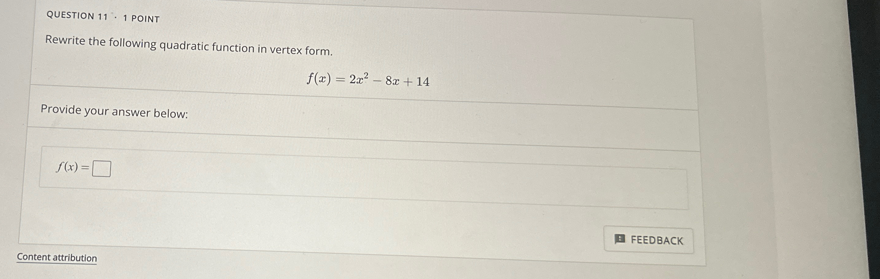 Solved QUESTION 11 * 1 ﻿POINTRewrite the following quadratic | Chegg.com