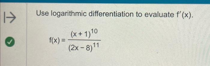 Solved Use logarithmic differentiation to evaluate f′(x). | Chegg.com