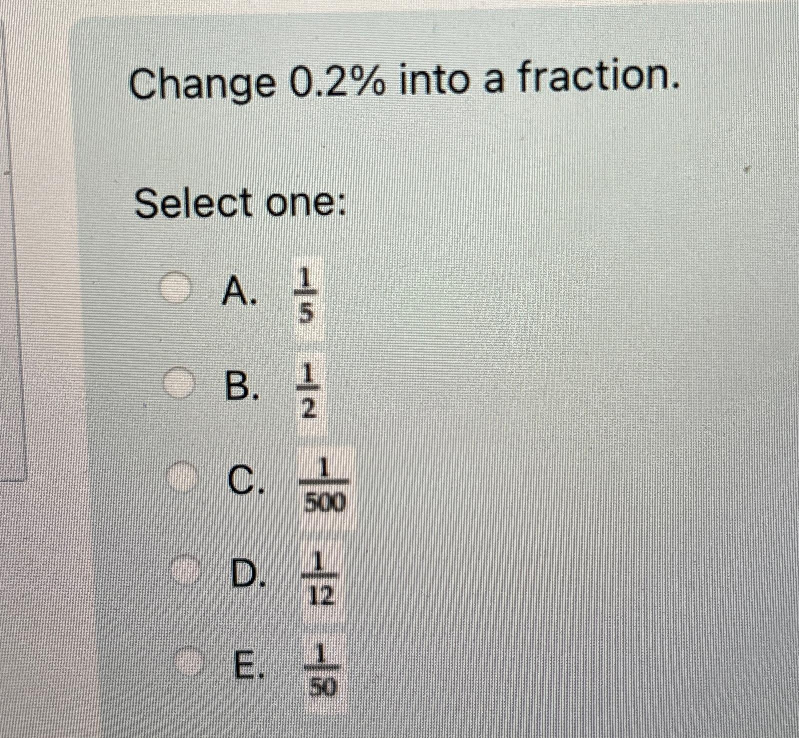 Solved Change 0.2% ﻿into a fraction.Select | Chegg.com
