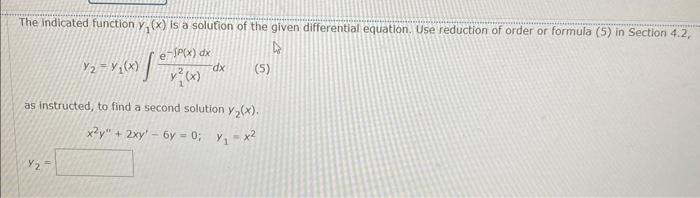 Solved The indicated function y1(x) is a solution of the | Chegg.com