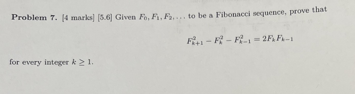 Solved Problem 7. [4 ﻿marks] [5.6] ﻿Given F0,F1,F2,dots to | Chegg.com