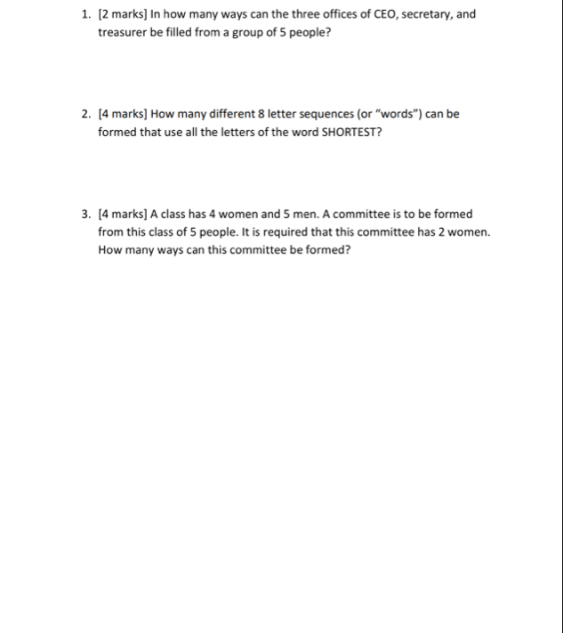 Solved [2 ﻿marks] ﻿In how many ways can the three offices of | Chegg.com