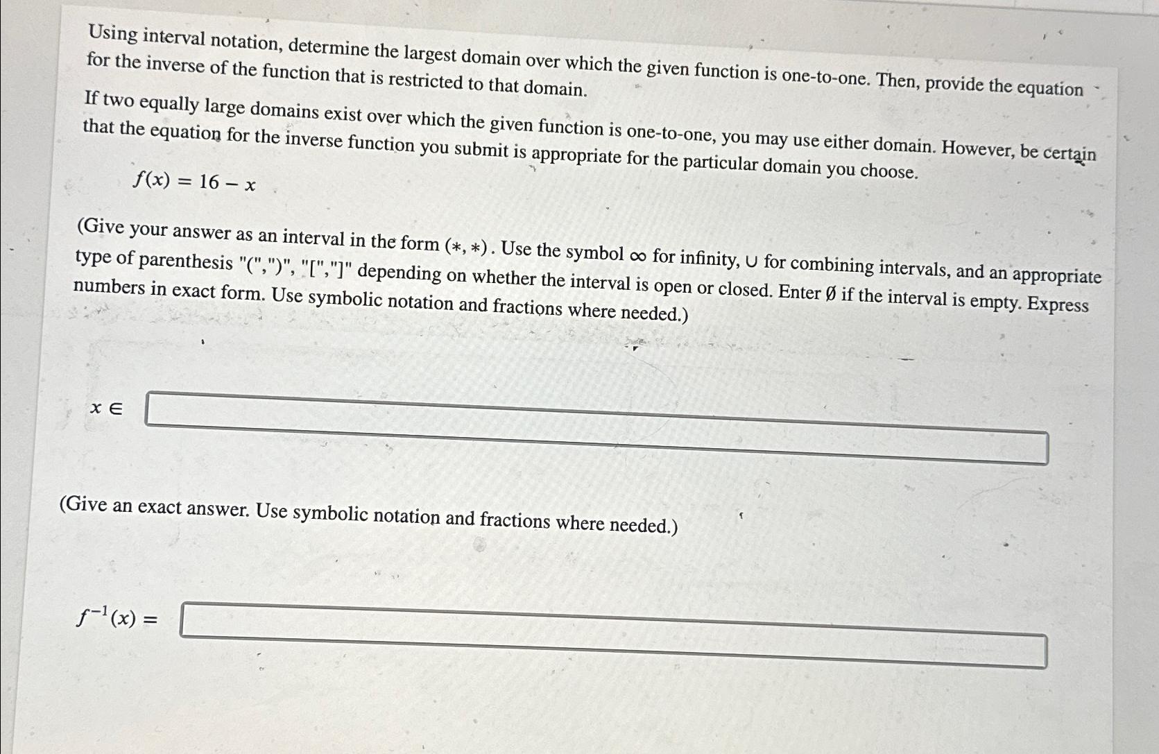 Solved Using interval notation, determine the largest domain | Chegg.com
