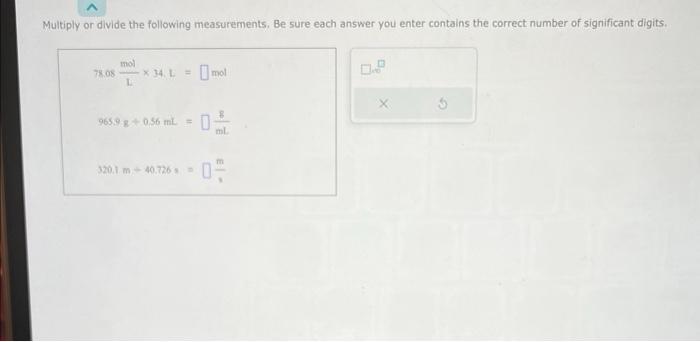 Solved Multiply or divide the following measurements. Be | Chegg.com