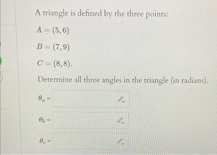 Solved A triangle is defined by the three points: | Chegg.com