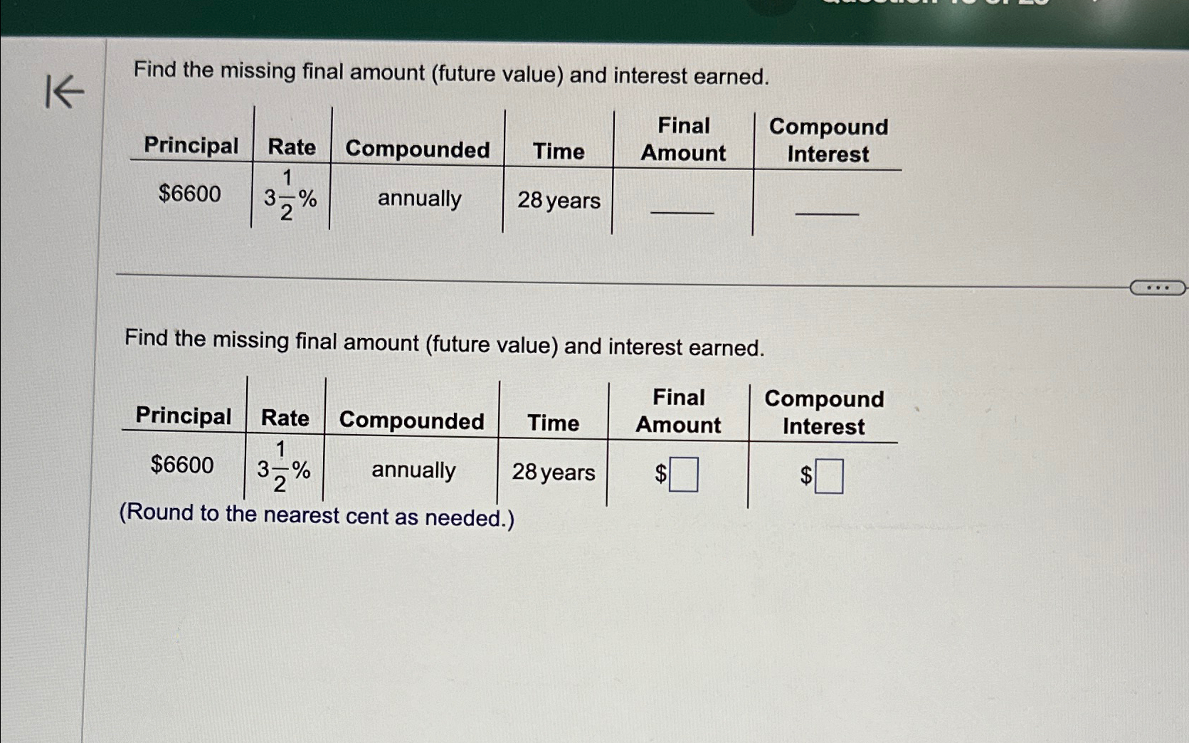 Solved Find the missing final amount (future value) ﻿and | Chegg.com