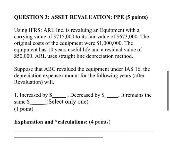 Solved QUESTION 3: ASSET REVALUATION: PPE (5 points) Using | Chegg.com