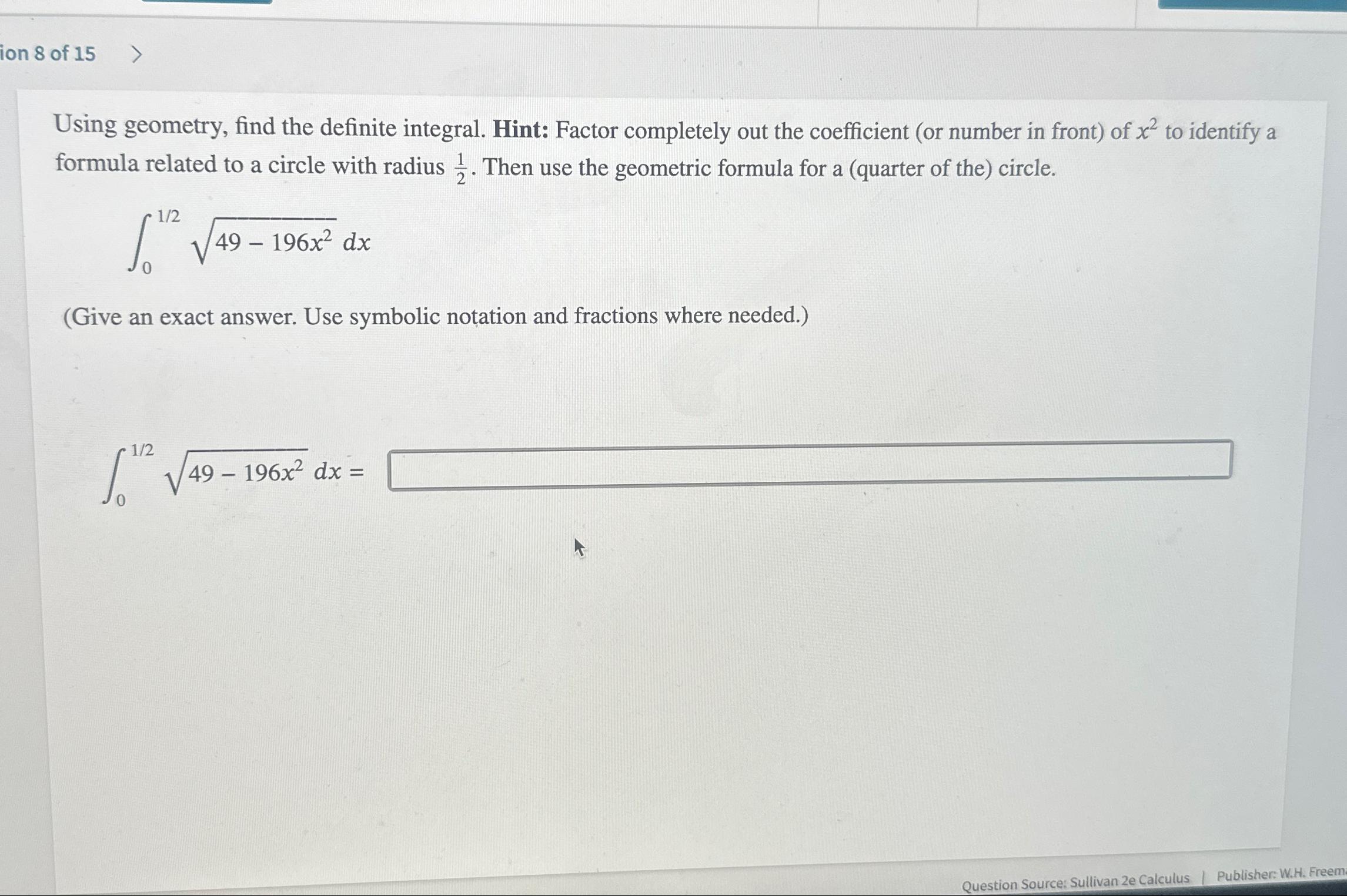 Solved ion 8 ﻿of 15Using geometry, find the definite | Chegg.com