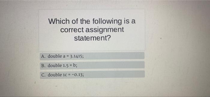 Solved Which of the following is a correct assignment | Chegg.com