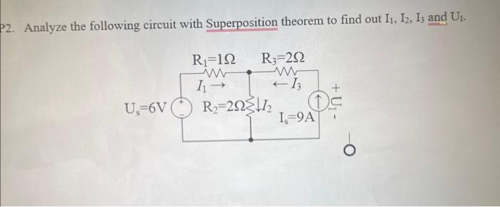 Solved 2. Analyze the following circuit with Superposition | Chegg.com