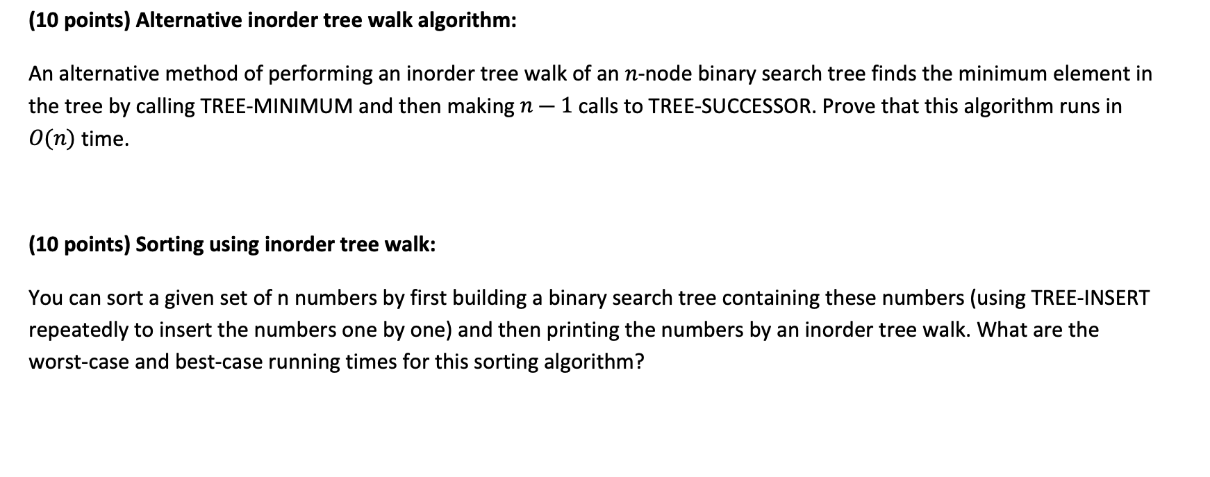 Solved 1) ﻿Alternative inorder tree walk algorithm:An | Chegg.com