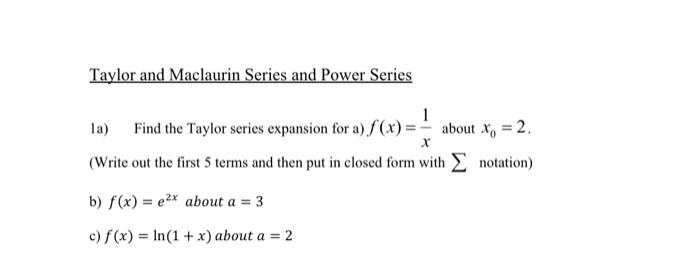 Solved Taylor and Maclaurin Series and Power Series 1a) | Chegg.com