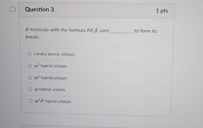Solved Question 31 ﻿ptsA molecule with the formula Ax3E | Chegg.com