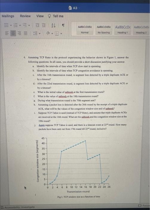 Solved 6 Assuming Tcp Reno Is The Proteeol Experisncing The 