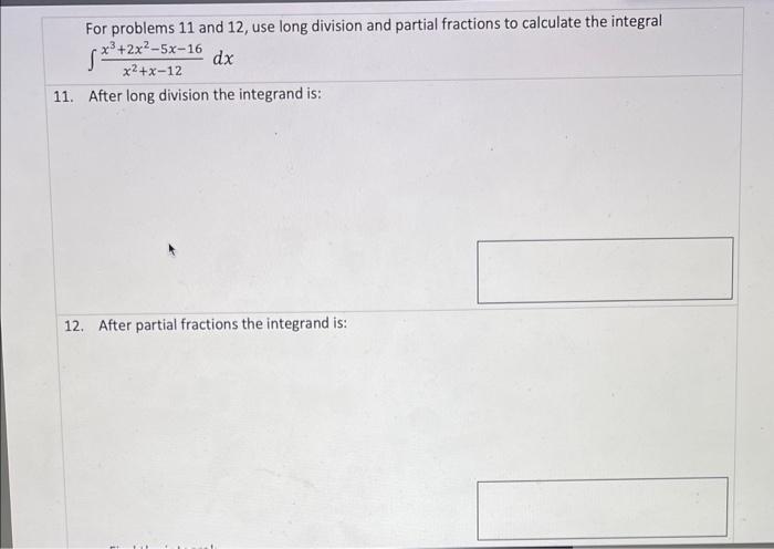 Solved For problems 11 and 12 , use long division and | Chegg.com