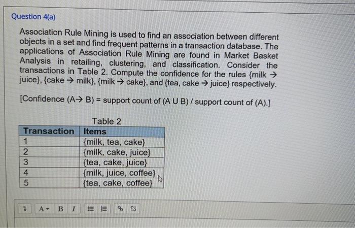 Solved Association Rule Mining is used to find an | Chegg.com
