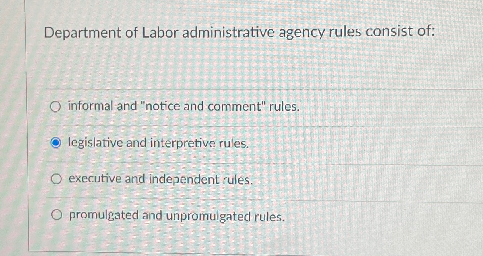 Solved Department of Labor administrative agency rules | Chegg.com