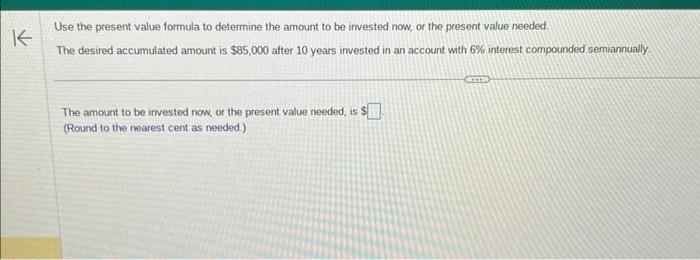 Solved Use the present value formula to determine the amount | Chegg.com