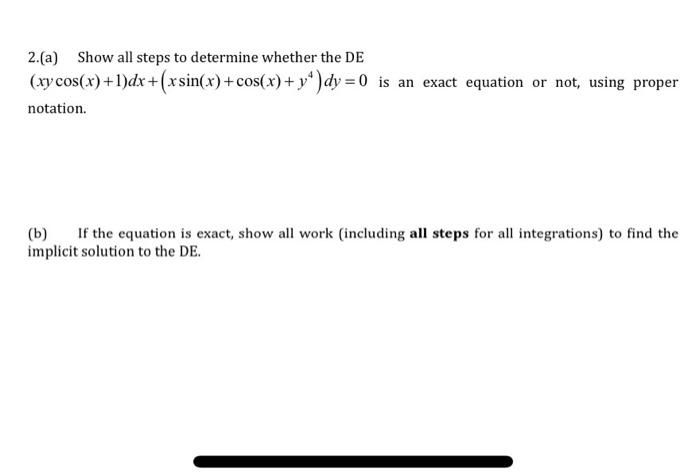 Solved 2.(a) Show all steps to determine whether the DE | Chegg.com