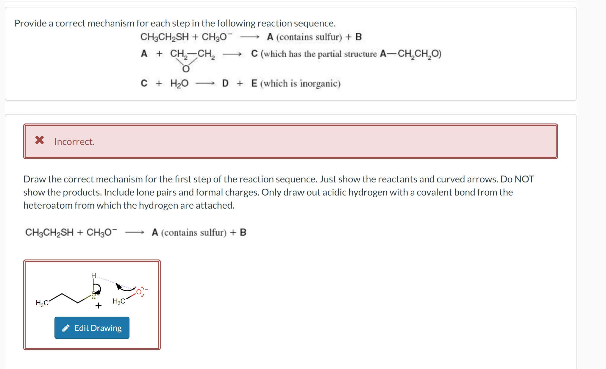 Solved Incorrect.Draw the correct mechanism for the second | Chegg.com