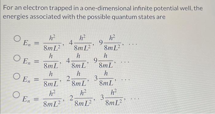 Solved For An Electron Trapped In A One Dimensional Infinite