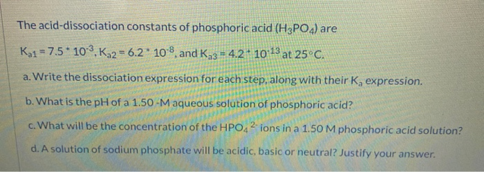Solved The acid-dissociation constants of phosphoric acid | Chegg.com