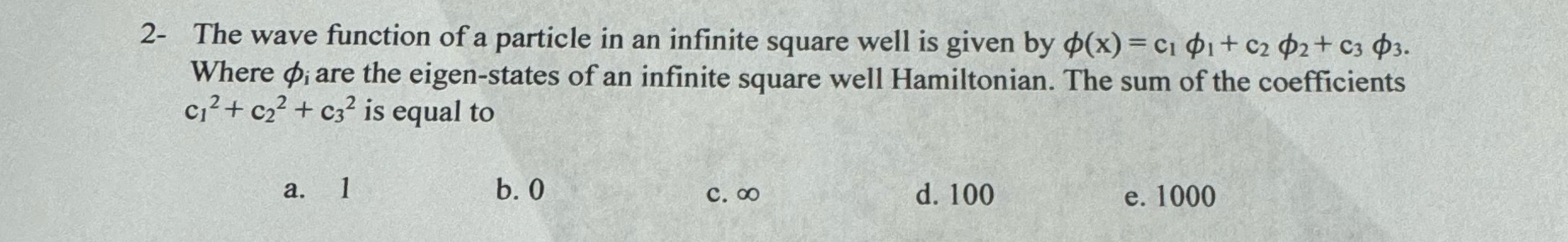 Solved 2- ﻿The wave function of a particle in an infinite | Chegg.com