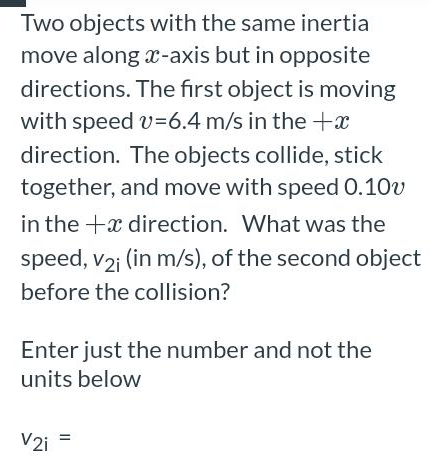 Solved Two objects with the same inertia move along x-axis | Chegg.com