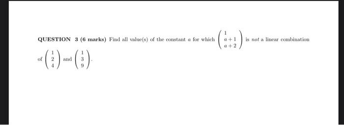 Solved QUESTION 3 (6 marks) Find all value(s) of the | Chegg.com