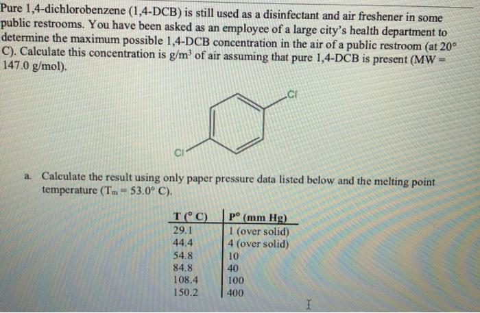 Solved Pure 1,4-dichlorobenzene (1,4-DCB) is still used as a | Chegg.com