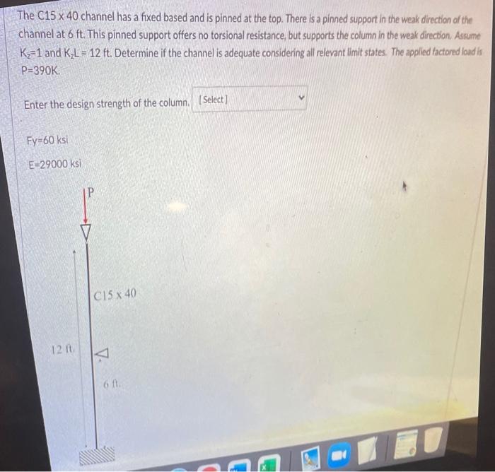 Solved The C15 x 40 channel has a fixed based and is pinned | Chegg.com
