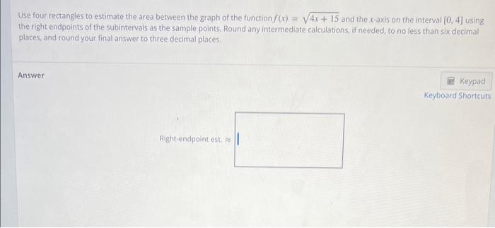 Solved Use four rectangles to estimate the area between the | Chegg.com